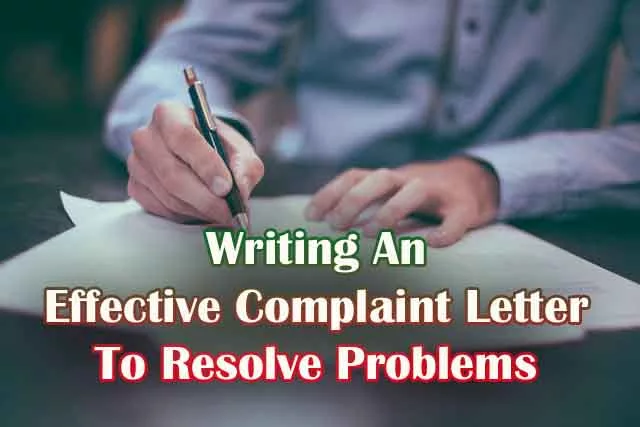 How To Write An Effective Complaint Letter And Resolve Problems - The ...